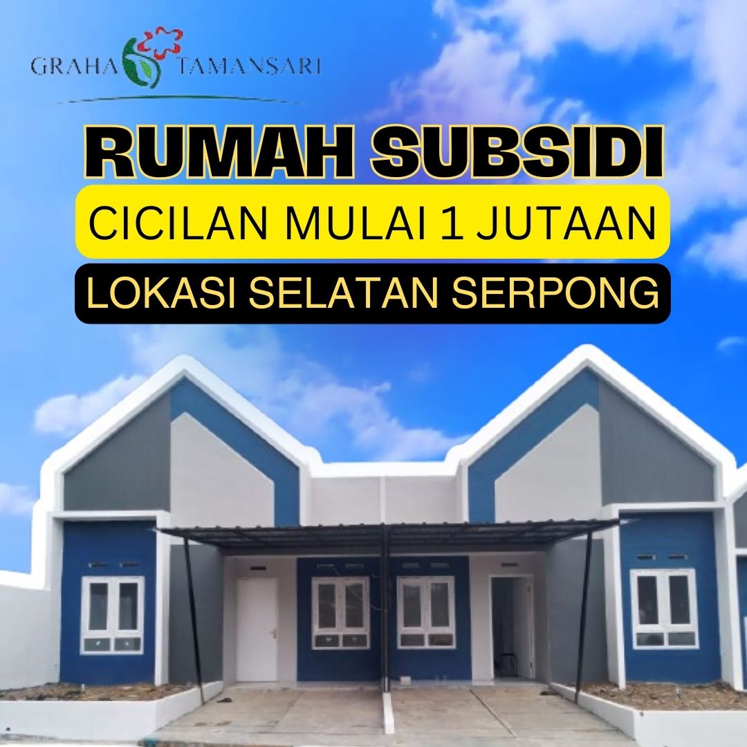 Graha Tamansari - Rumah Subsidi Selatan Serpong